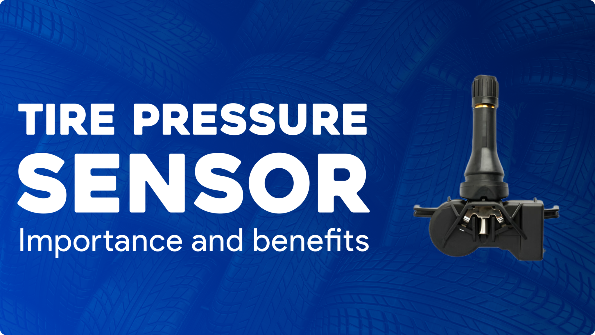 Tire Pressure Sensor : Understand its Importance and Benefits
