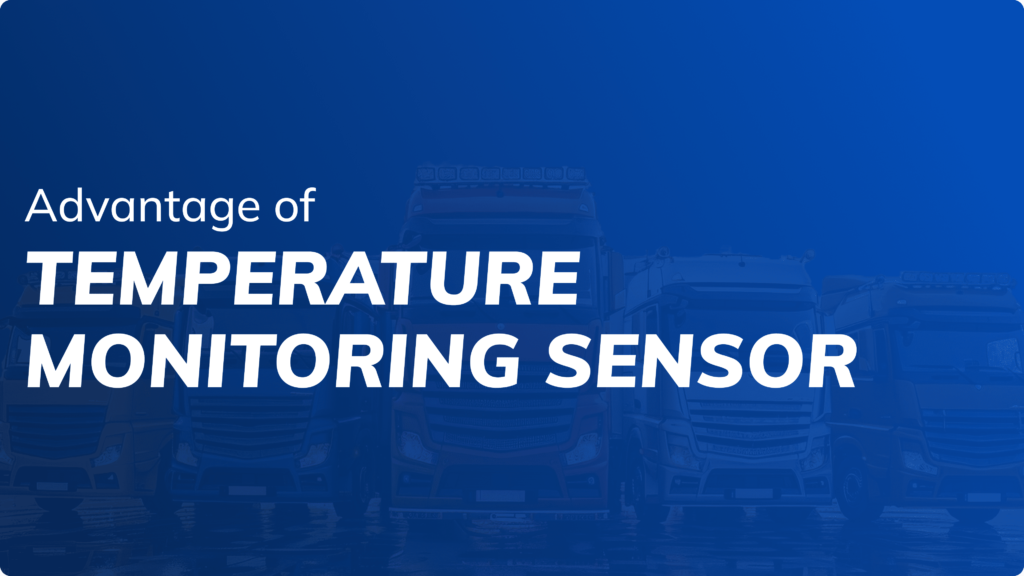Top Benefits Of Using Temperature Monitoring Sensors In Logistics